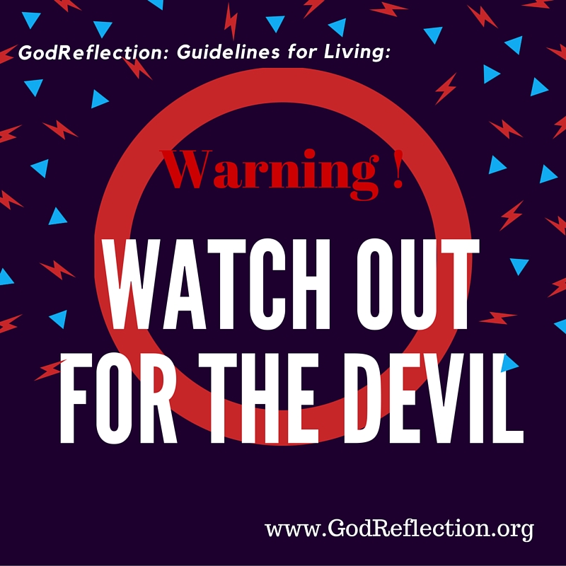Watch Out For The Devil – God Reflection